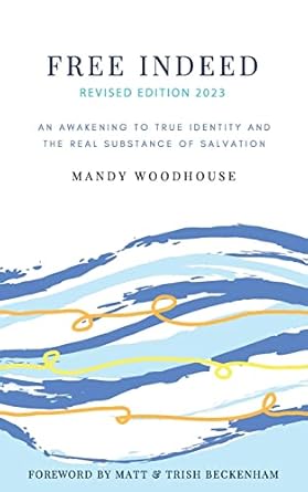 Free Indeed Revised Edition: Woodhouse, Mandy: 9780646873282: Amazon ...