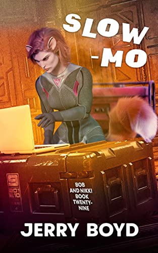 Slow-Mo (Bob and Nikki Book 29) - Kindle edition by Boyd, Jerry ...