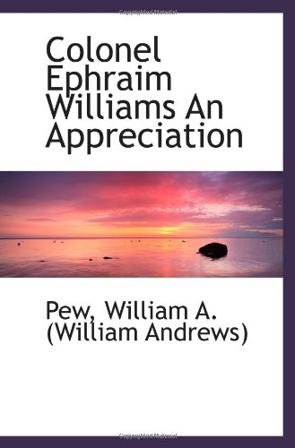 Colonel Ephraim Williams An Appreciation | Amazon.com.br