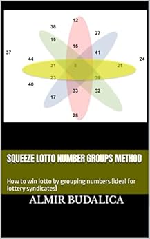 Amazon.com: SQUEEZE LOTTO NUMBER GROUPS METHOD: How to win lotto by ...