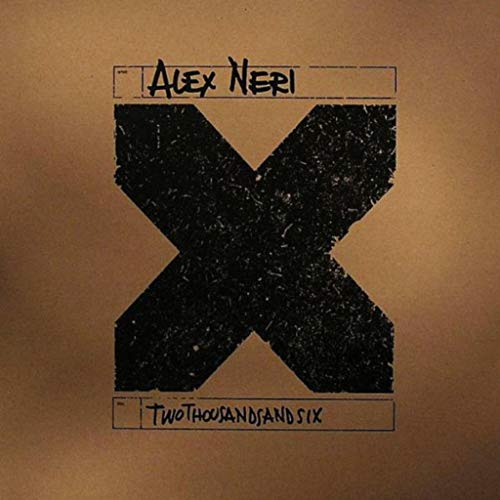 Amazon MusicでAlex NeriのAlex Neri 2006を再生する