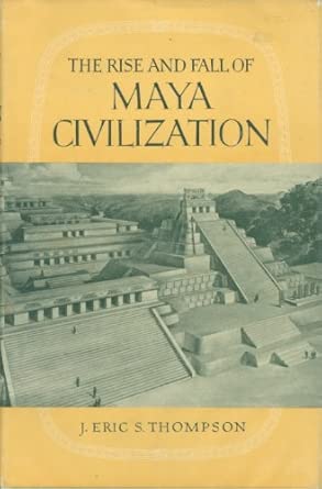 Amazon.co.jp: The Rise and Fall of Maya Civilization : 本