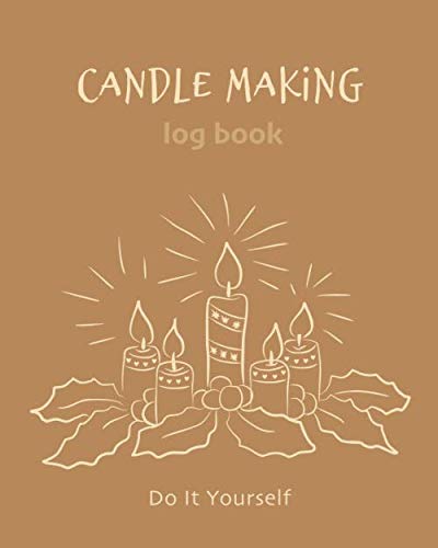 Candle Making Log Book – Do It Yourself: Golden Journal to Record Your ...