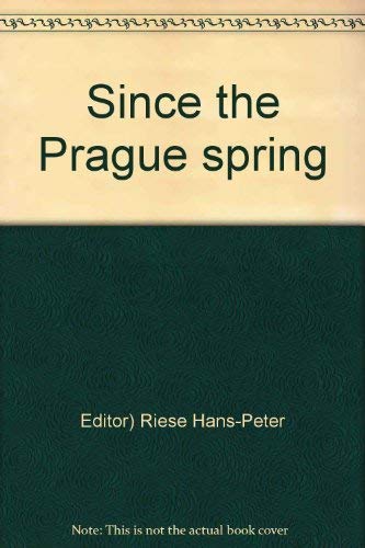 Since the Prague spring: The continuing struggle for human rights in ...