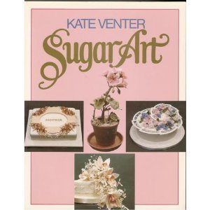 Sugar Art: Kate Venter: 9780624020677: Amazon.com: Books