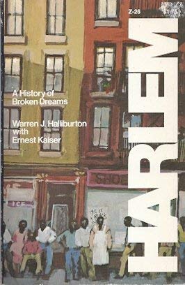 Harlem; A History of Broken Dreams: Halliburton, Warren J ...