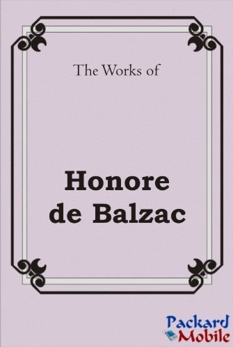 The Works: Honore de Balzac - Kindle edition by Balzac, Honore De ...