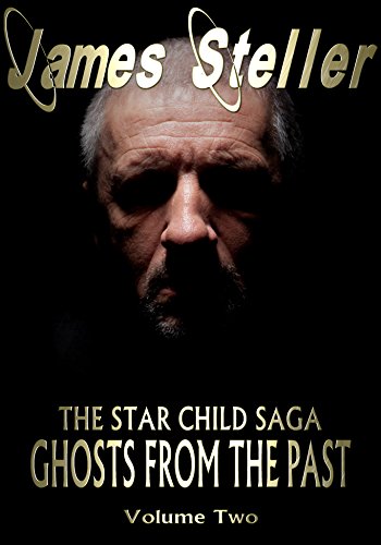 Amazon.com: Star Child: Ghosts From The Past: Book 2 eBook : Steller ...