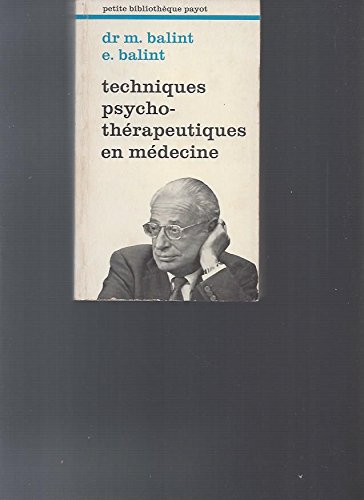 Amazon.com: Techniques psycho-thérapeutiques en médecine: 9782228316217 ...