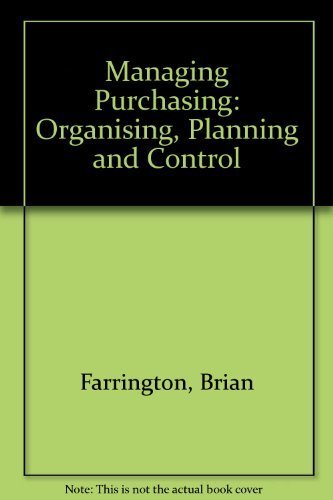 Managing Purchasing: Organizing, Planning and Control: Farrington ...