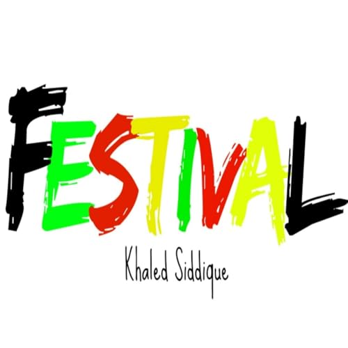 Amazon.com: Festival : Khaled Siddique: Digital Music