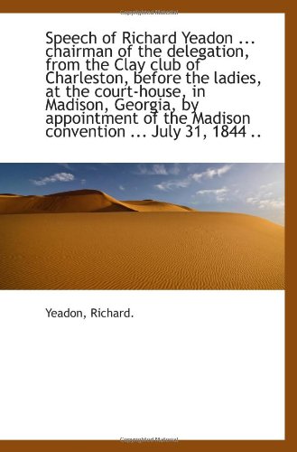 Amazon.com: Speech of Richard Yeadon ... chairman of the delegation ...