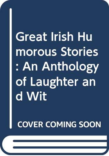 Great Irish humorous stories: An anthology of laughter and wit: Peter ...
