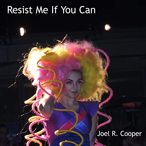 Écouter Resist Me If You Can par Joel R. Cooper sur Amazon Music Unlimited