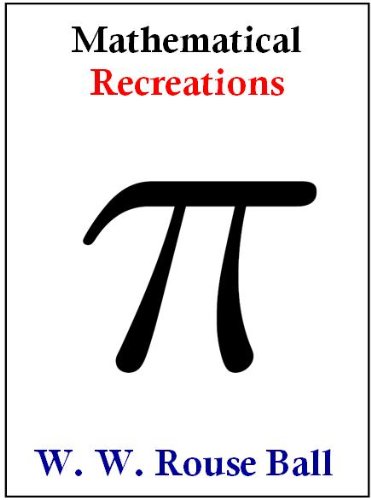Mathematical Recreations eBook : Ball, W. W. Rouse: Amazon.in: Kindle Store