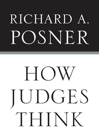 How Judges Think (Pims - Polity... by Posner, Richard A.