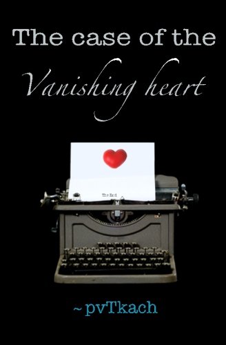 The case of the Vanishing heart: Amazon.co.uk: tkach, p v ...