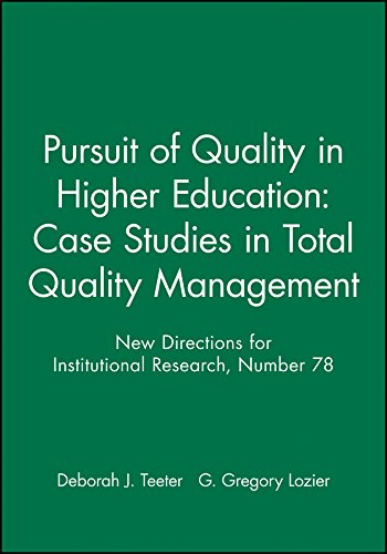 Pursuit of Quality in Higher Education: Case Studies in Total Quality ...