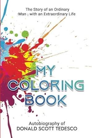 My Coloring Book: The Autobiography of Donald Scott Tedesco: Tedesco ...