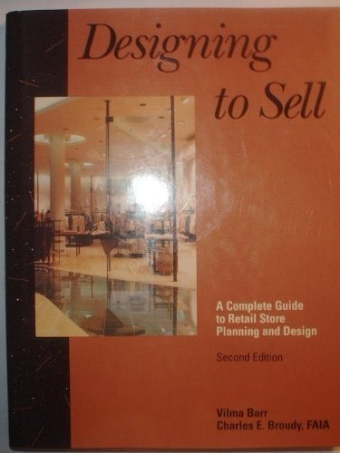 Buy Designing to Sell: Complete Guide to Retail Store Planning and ...