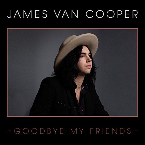 Play Goodbye My Friends by James Van Cooper on Amazon Music