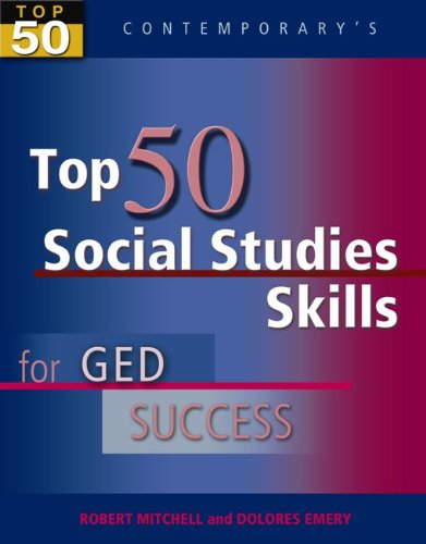 Top 50 Social Studies Skills for GED Success, Student Text Only (GED ...