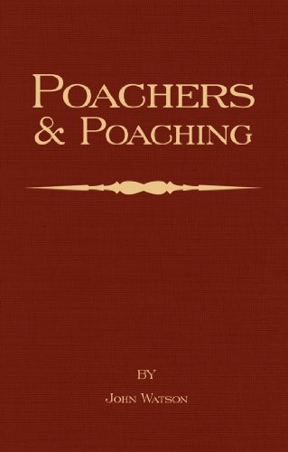 Poachers and Poaching - Knowledge Never Learned in Schools eBook ...