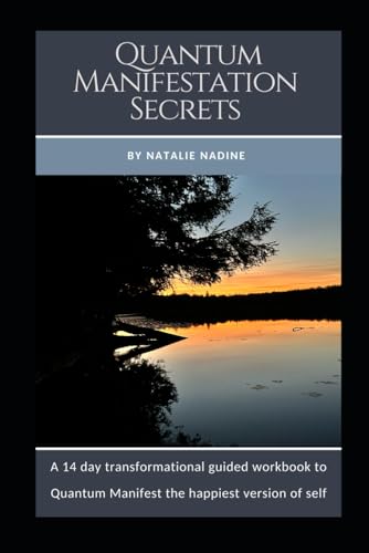 5 Keys to Unlock the Science of Manifestation for Quantum Transformation - InnerLight Journal