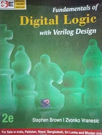 Fundamentals Of Digital Logic With Verilog Design By Stephen Brown (S) : Stephen Brown: Amazon ...