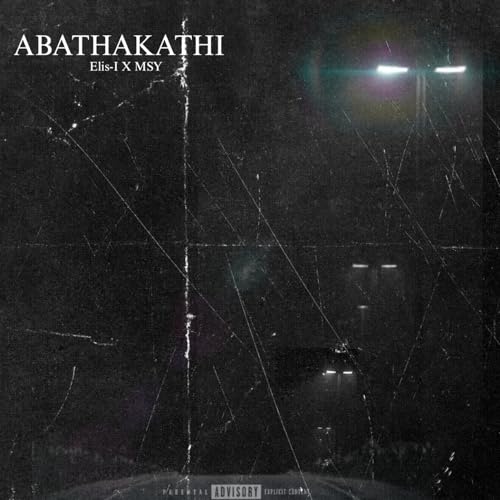Écouter Abathakathi par Elis-I & MSY sur Amazon Music Unlimited