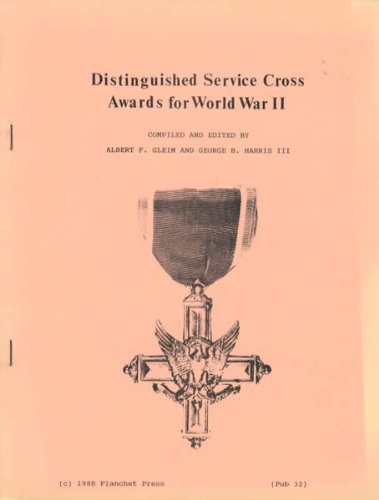 Distinguished Service Cross awards for World War II: Gleim, Albert F ...