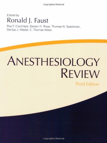 Amazon | Anesthesiology Review, 3e | Faust MD, Ronald J., Cucchiara MD ...