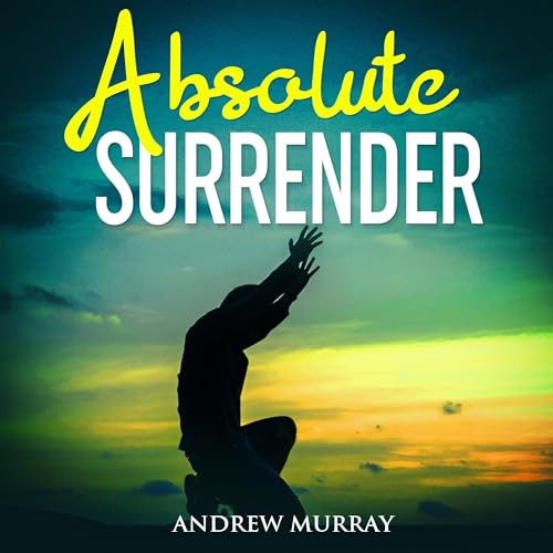 Amazon.com: Absolute Surrender (Audible Audio Edition): Andrew Murray ...