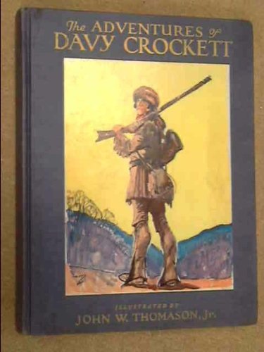 The Adventures of Davy Crockett, Told Mostly by Himself: Davy Crockett ...