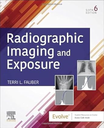 Radiographic Imaging and Exposure, 6th Edition - Instructor Resources ...