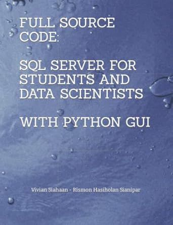 Amazon.com: FULL SOURCE CODE: SQL SERVER FOR STUDENTS AND DATA SCIENTISTS WITH PYTHON GUI ...