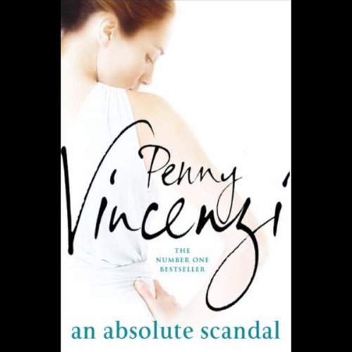Amazon.com: An Absolute Scandal (Audible Audio Edition): Penny Vincenzi ...