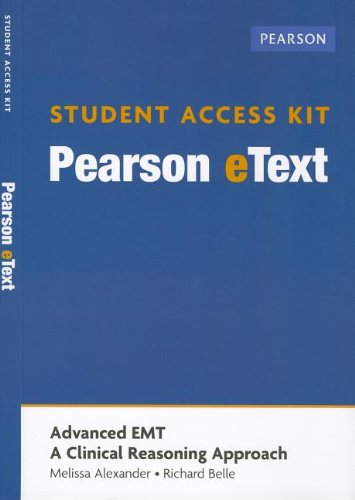 Advanced EMT Student Access Kit: A Clinical Reasoning Approach (Pearson ...