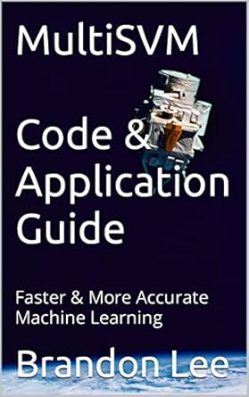 Amazon.com: MultiSVM: Faster & More Accurate Machine Learning, Code ...