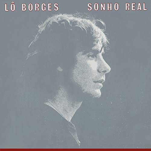 Play Sonho Real by Lô Borges on Amazon Music