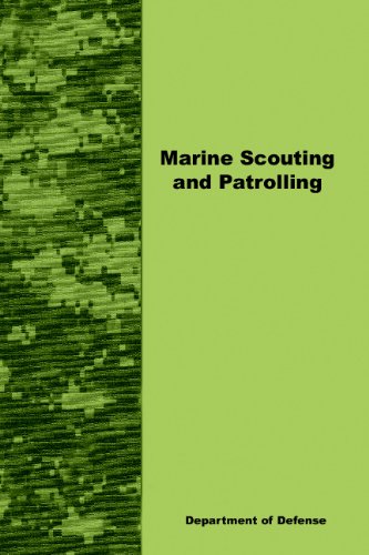 Marine Scouting and Patrolling: Defense, Department: 9781601704252 ...