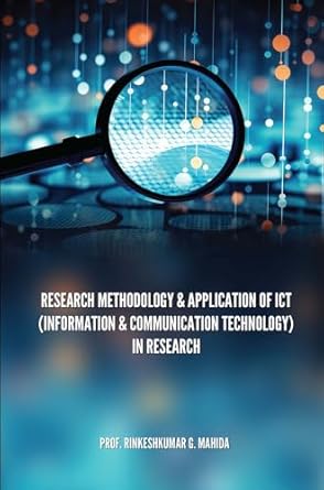 RESEARCH METHODOLOGY & APPLICATION OF ICT (INFORMATION & COMMUNICATION ...