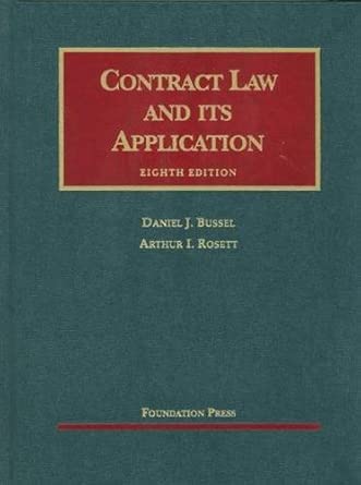 Contract Law and its Application (University Casebook Series): Bussel ...