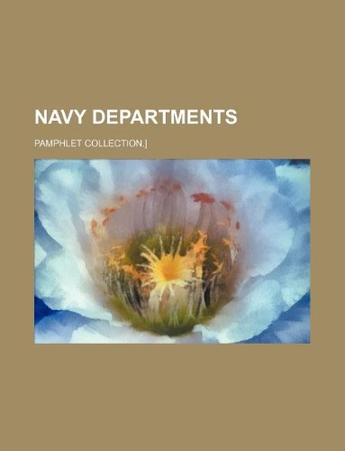 Navy Departments; Pamphlet Collection.] : Amazon.in: Books