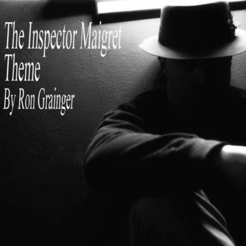 Amazon MusicでRon GraingerのThe Inspector Maigret Theme by Ron Graingerを再生する