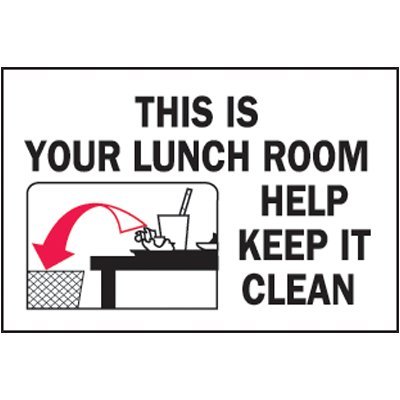 Housekeeping Signs - This Is Your Lunch Room 14"W x 10"H: Industrial ...