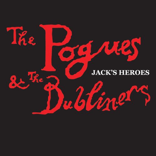 Play Jack's Heroes by The Pogues & The Dubliners on Amazon Music