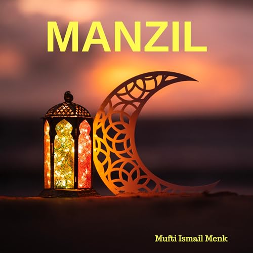 Amazon MusicでMufti Ismail MenkのManzilを再生する