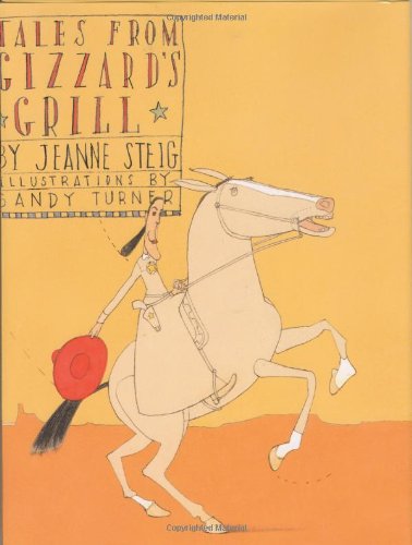 Tales from Gizzard's Grill: Steig, Jeanne, Turner, Sandy: 9780060009601 ...