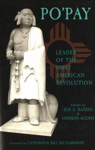 By Joe S. Sando - Po'Pay Leader of the First American Revolution: Joe S ...
